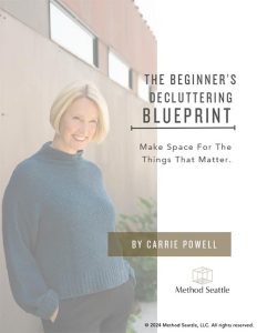 The Beginner's Decluttering Blueprint - Method Seattle