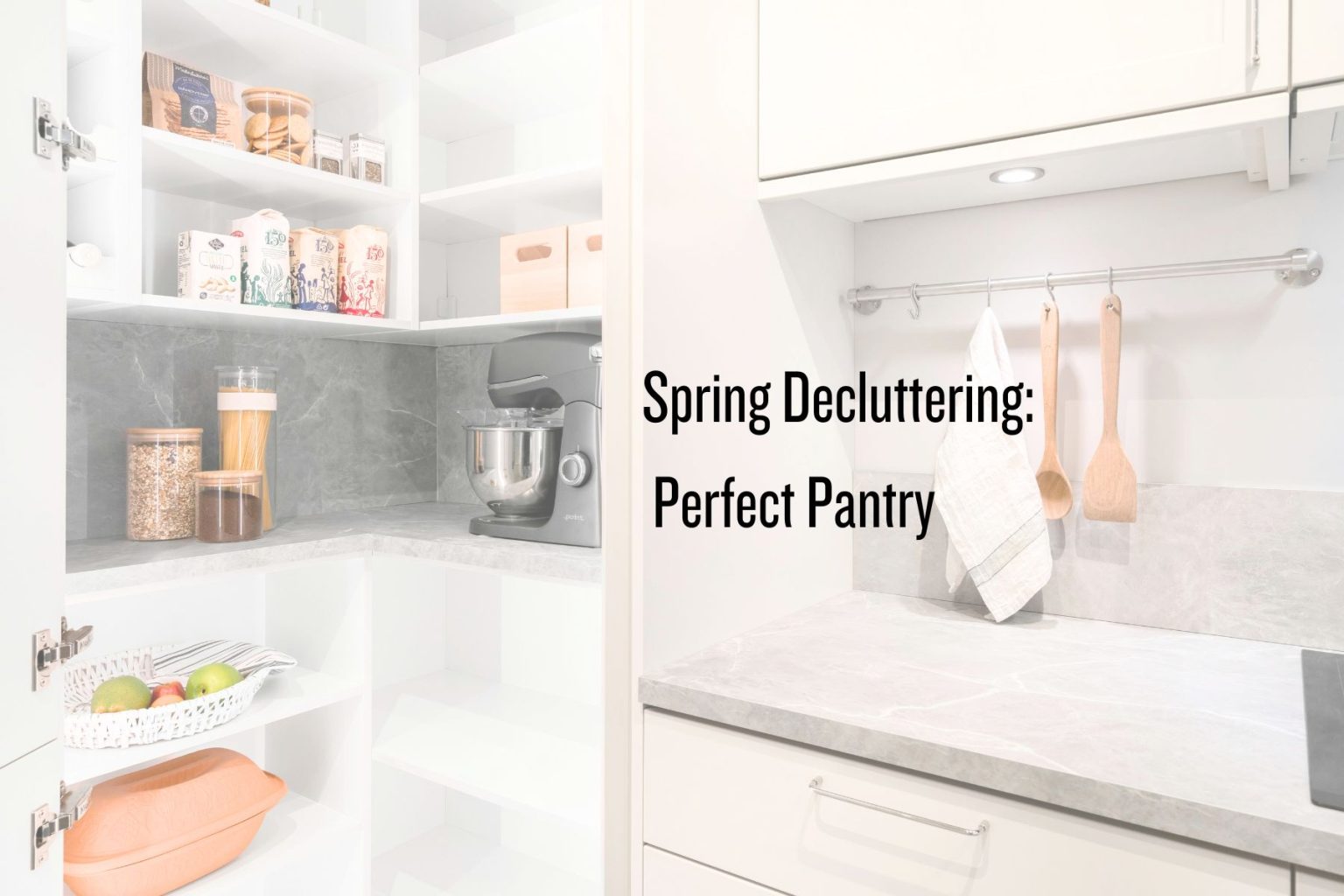 Spring Decluttering: Perfect Pantry - Method Seattle